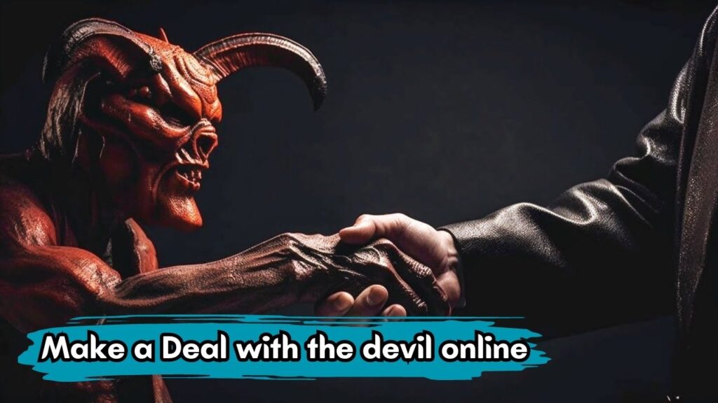 2 Powerful Way to Make a Deal with the Devil Online: Unlock Unlimited ...